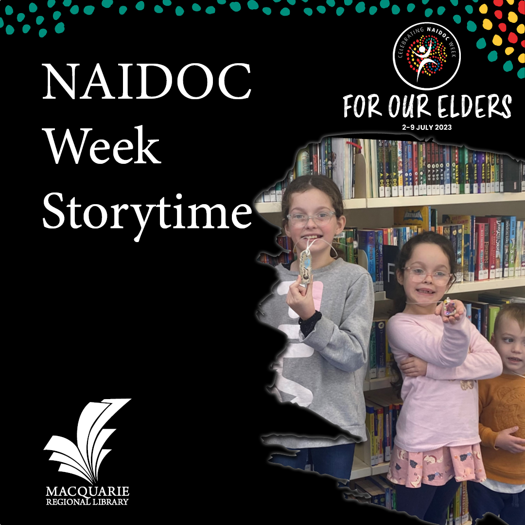 NAIDOC Week Storytime @ Dunedoo - Macquarie Regional Library